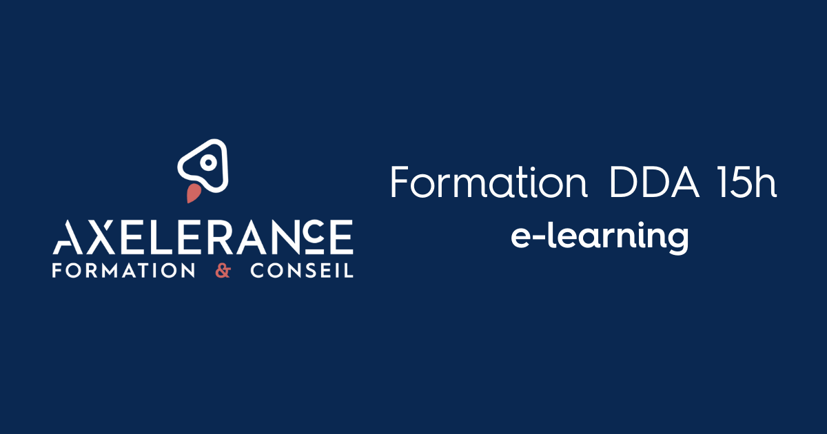 Formation DDA 15h en e-learning – Axelerance – Axelerance
